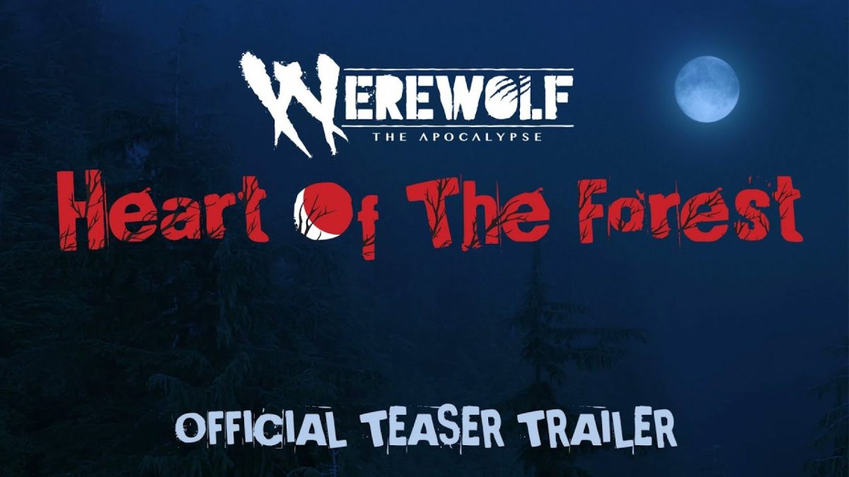 Анонс Werewolf: The Apocalypse — Heart of the Forest – CoreMission